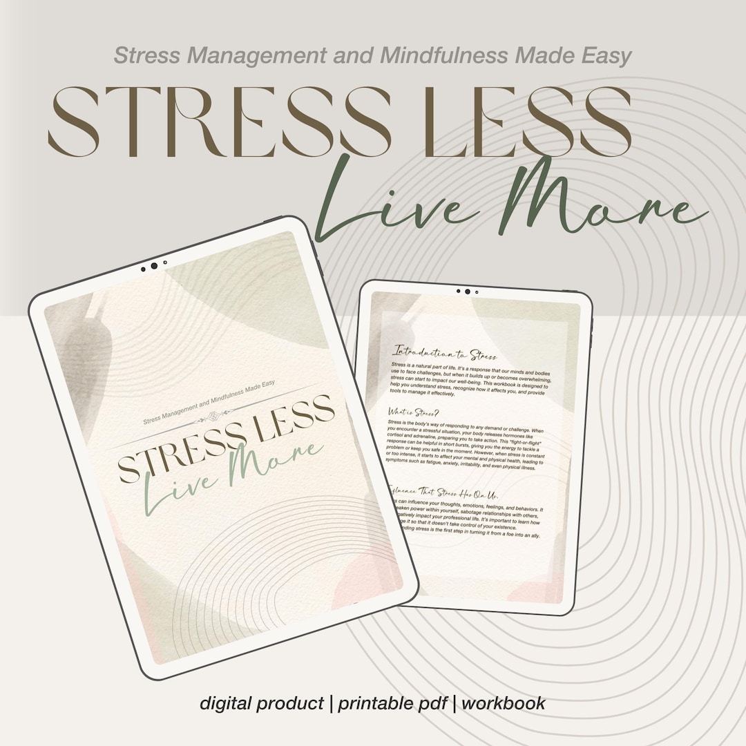 Stress Less, Live More: Stress Management and Mindfulness Made Easy ...