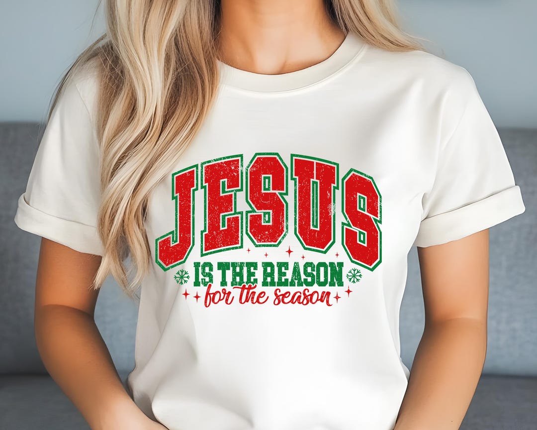 Jesus is the Reason for the Season Shirt, Christian Christmas Shirt ...