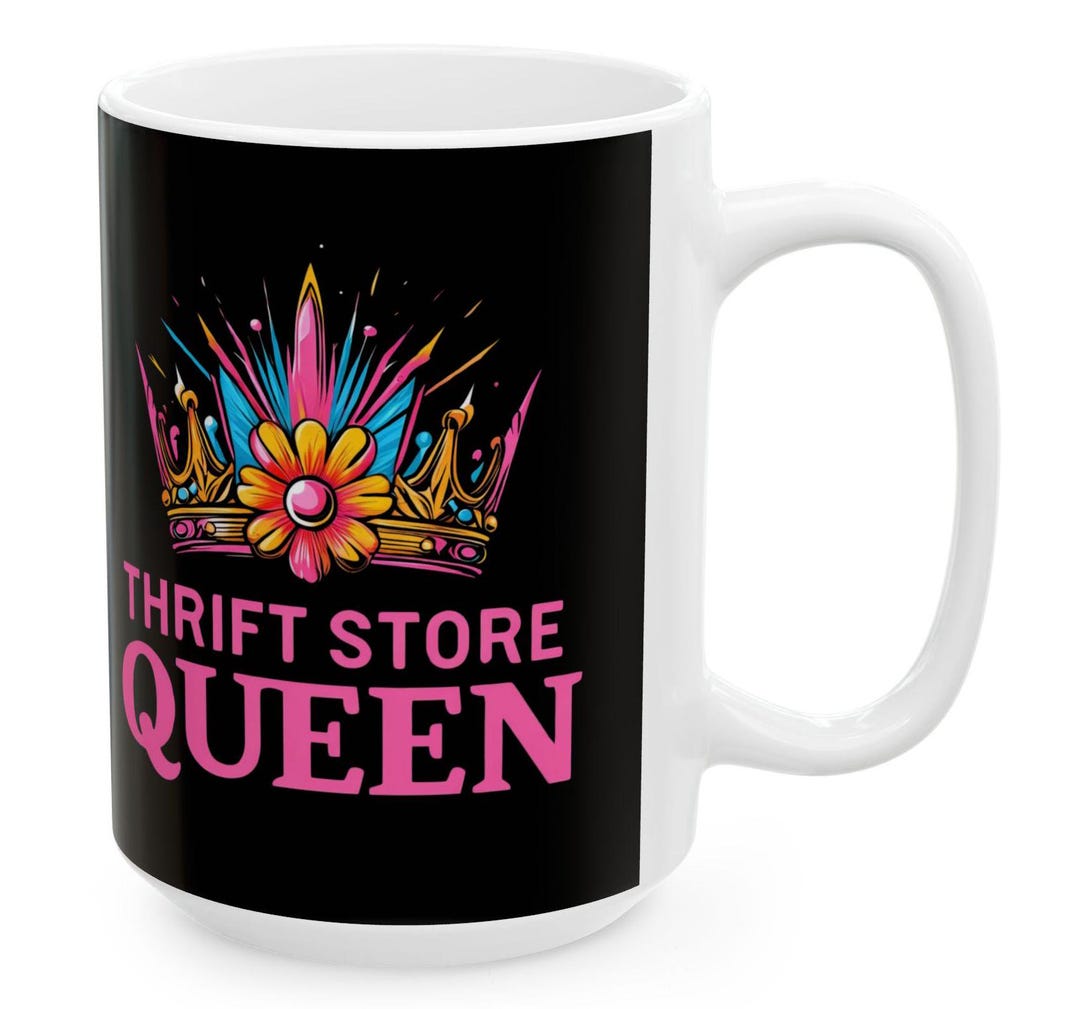 Thrift Store Queen Ceramic Mug, Vintage Coffee Cup, Retro Tea Mug ...