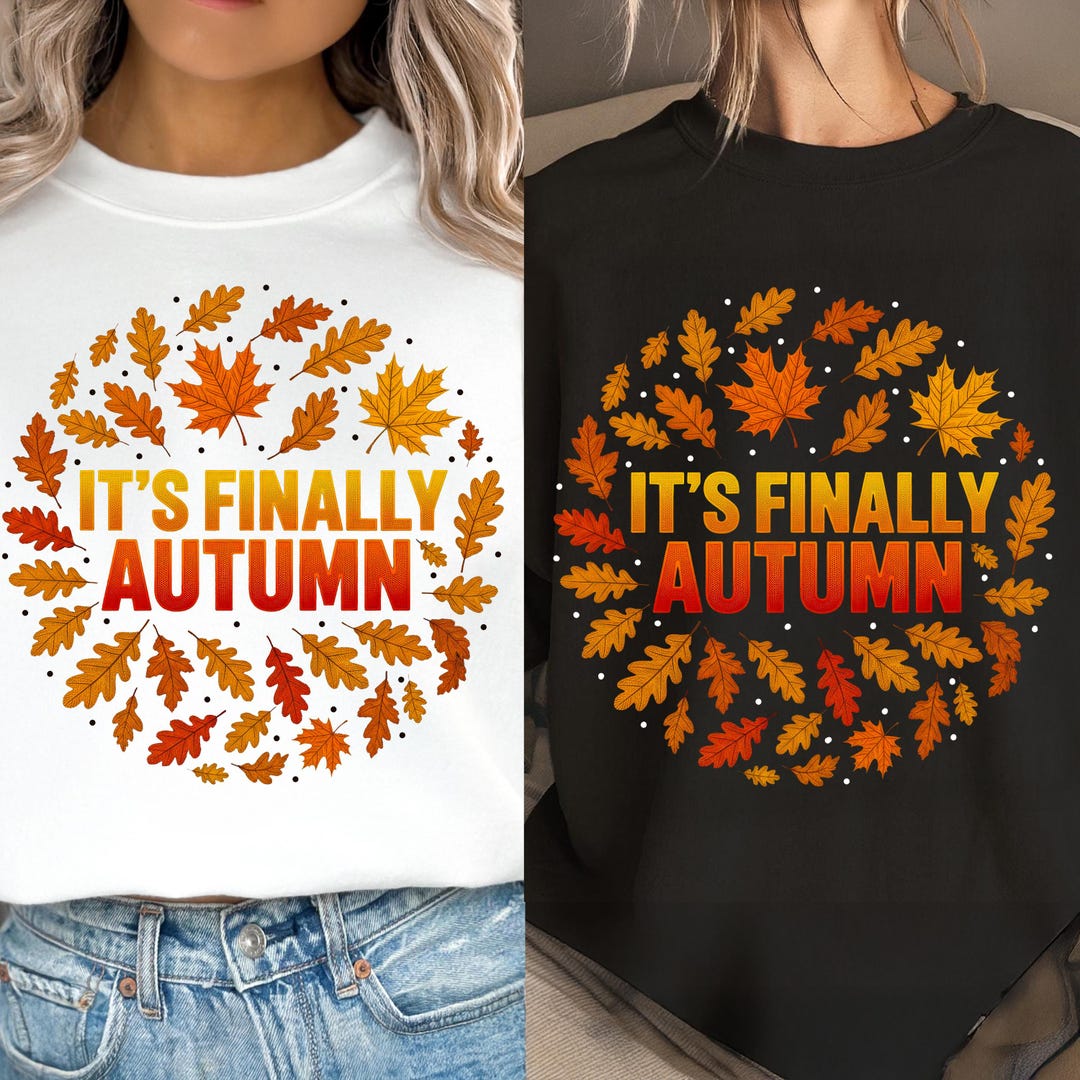 Embroidered It’s Finally Autumn PNG, Funny Fall Meme Design,ironic ...