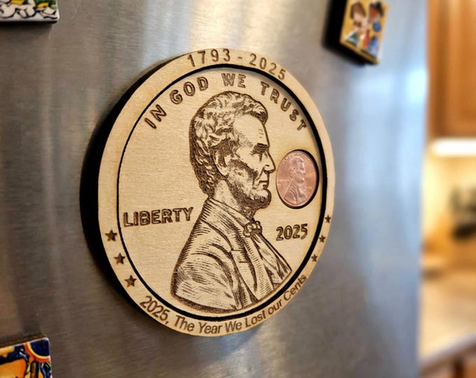2025 Penny Magnet SVG, the Year We Lost Our Cents, Laser Cut Memorial ...