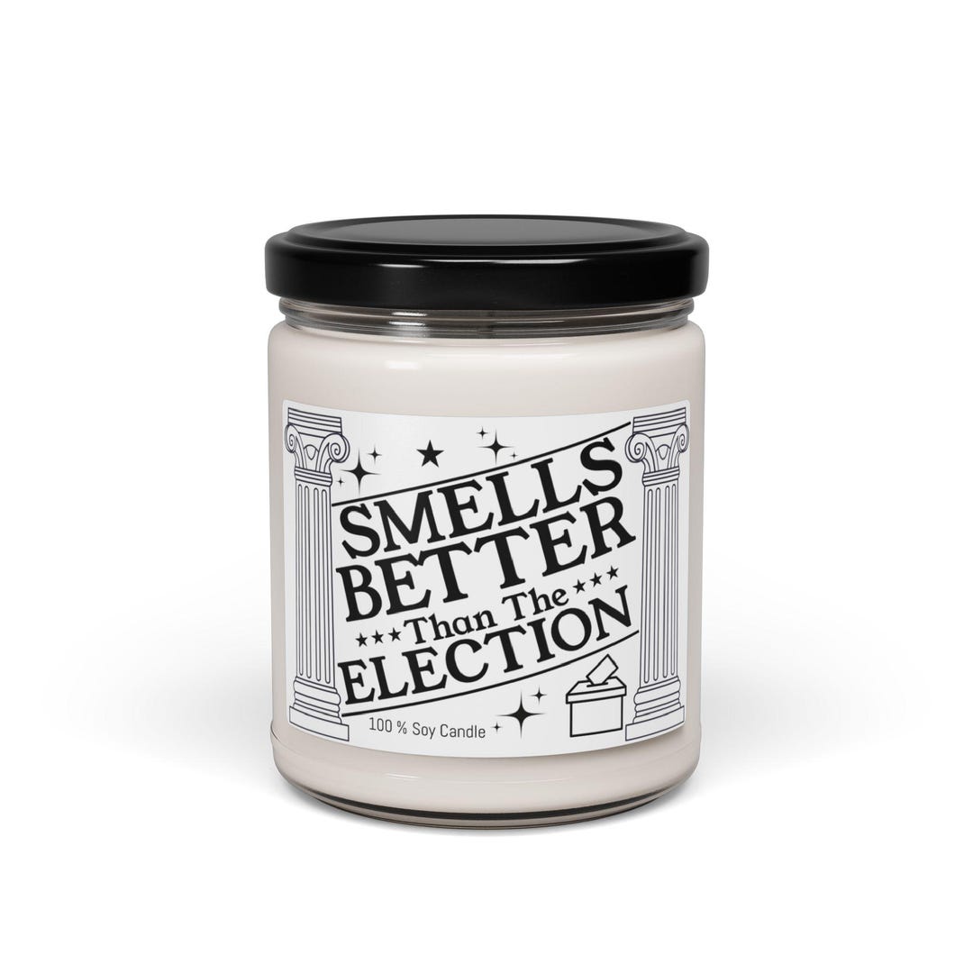 Smells Better Than the Election Candle Funny Soy Candle Gift Clean ...