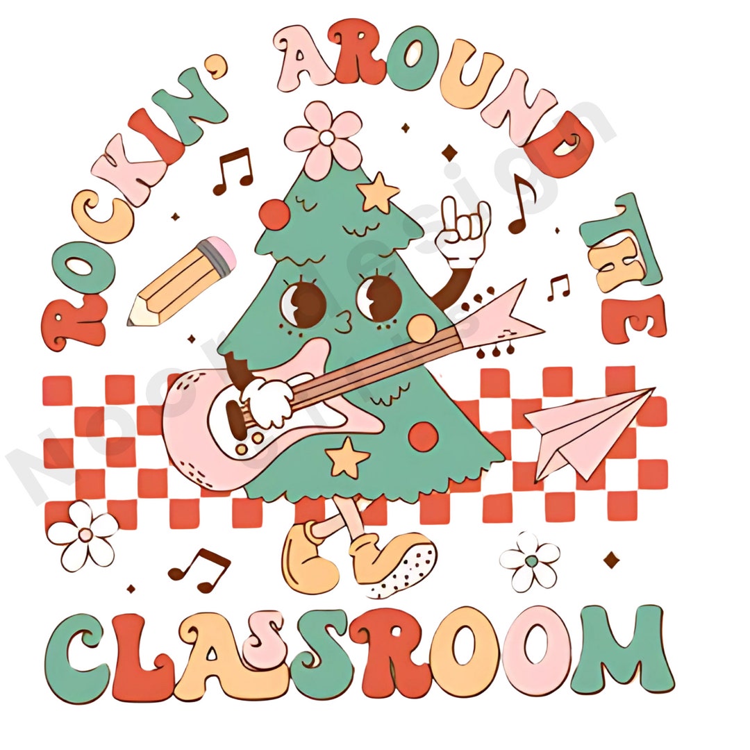 Retro Teacher Christmas Png, Rockin Around the Classroom, Christmas ...