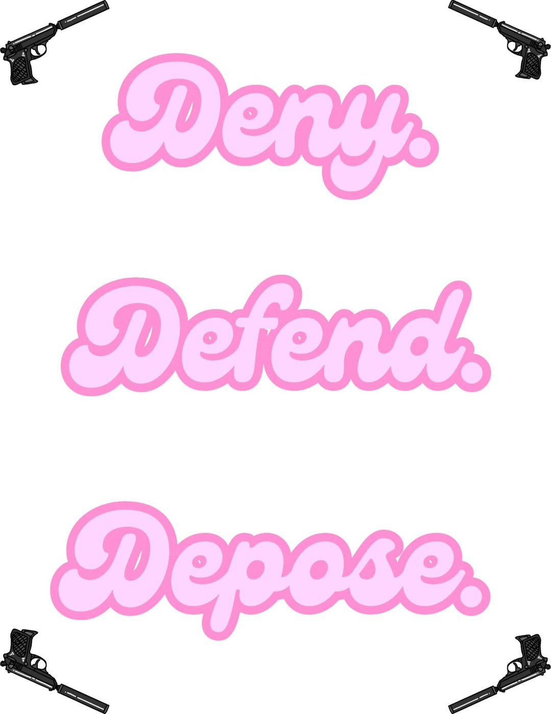 Deny Defend Depose Digital Download Printable Artwork Unique ...