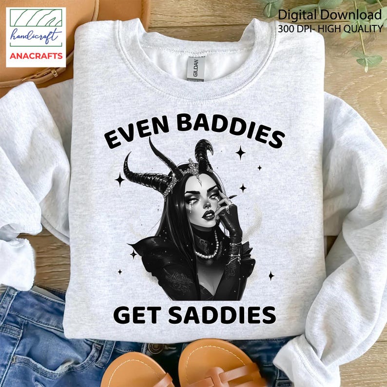 Even Baddies Get Saddies, Anxious Girly Png, Trendy Vintage Retro ...