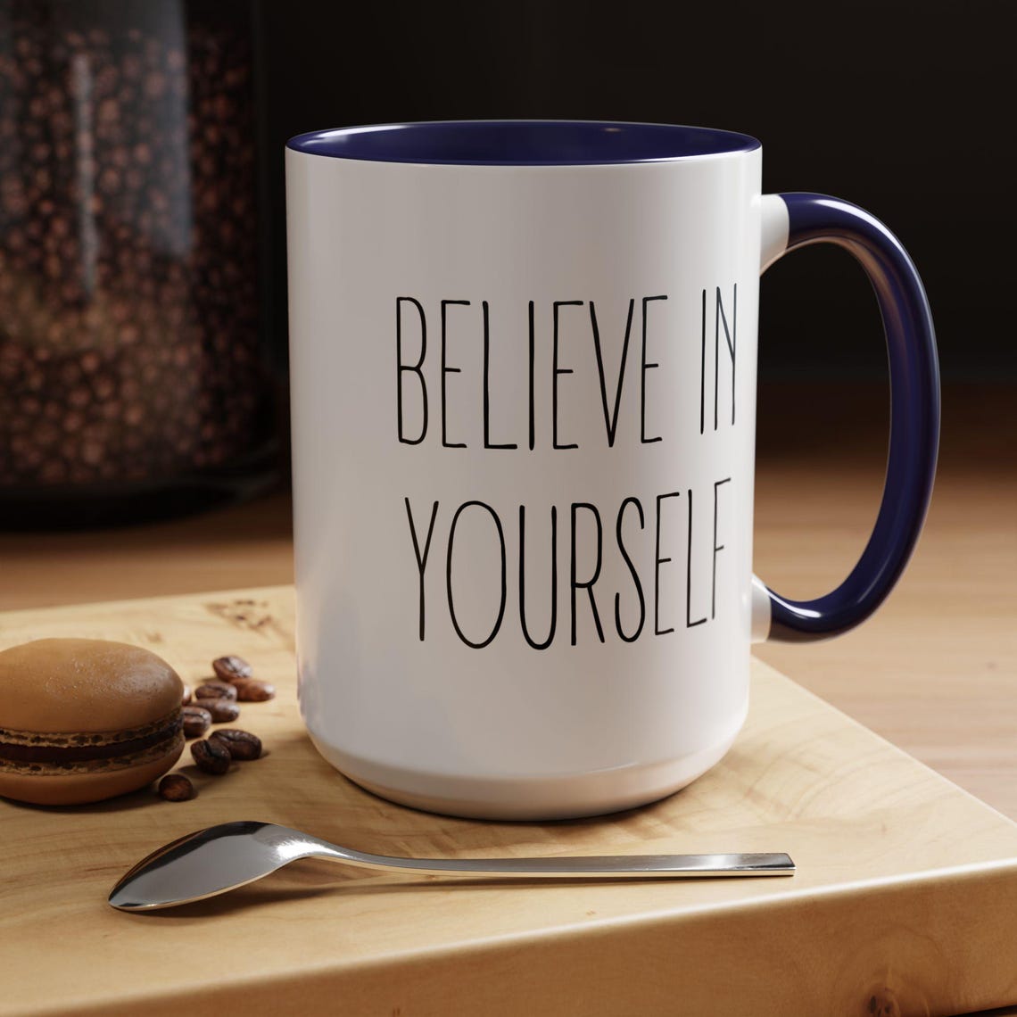 Believe in Yourself Coffee Mug, Not Rae Dunn, Simplistic Design, Very ...