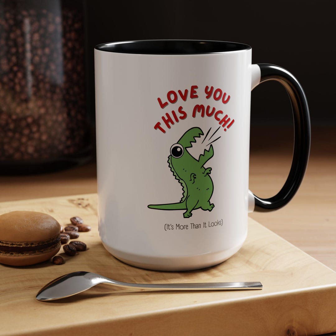 Funny T-rex Coffee Mug, I Love You This Much - Unique Dinosaur Gift for ...