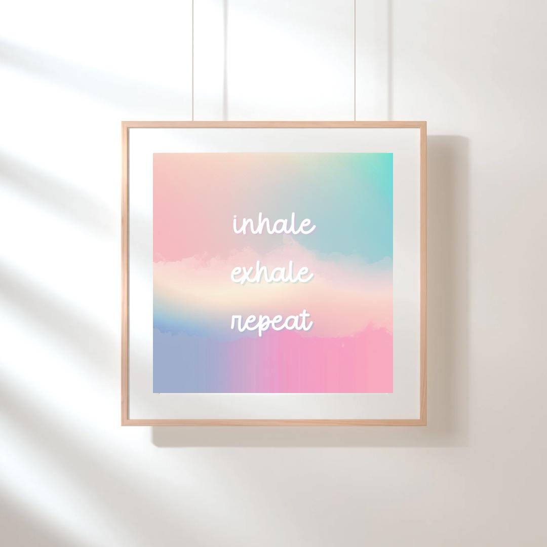Pastel "inhale Exhale Repeat" 8x8 Wall Art || Digital Download || Child ...