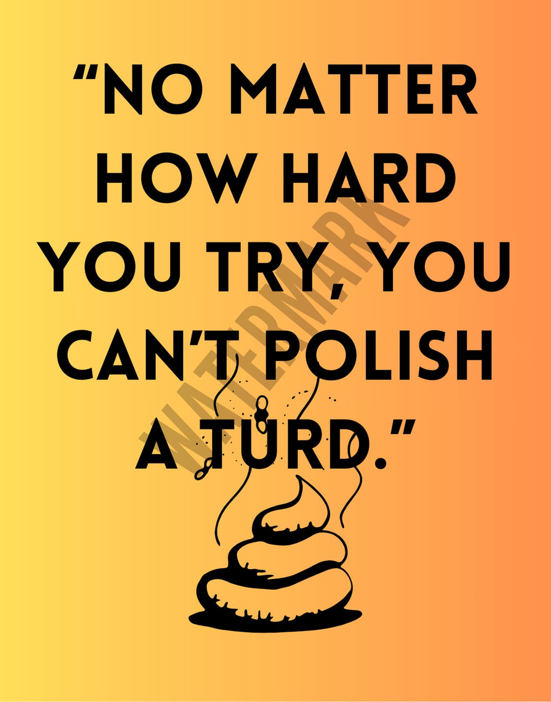 Can't Polish a Turd Humorous Office Poster Printable - Etsy