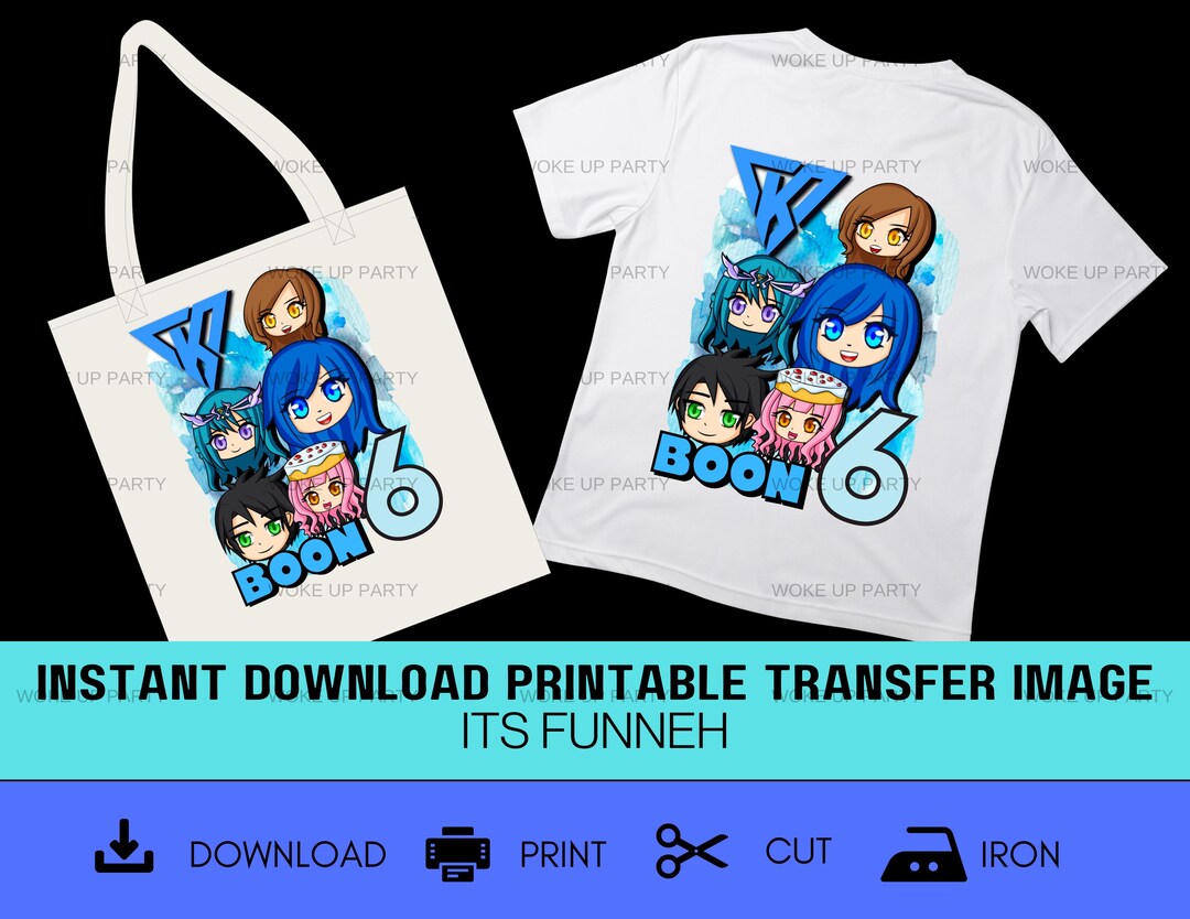 Printable Its Funneh T-shirt Iron on Transfer, Its Funneh Life T-shirt ...