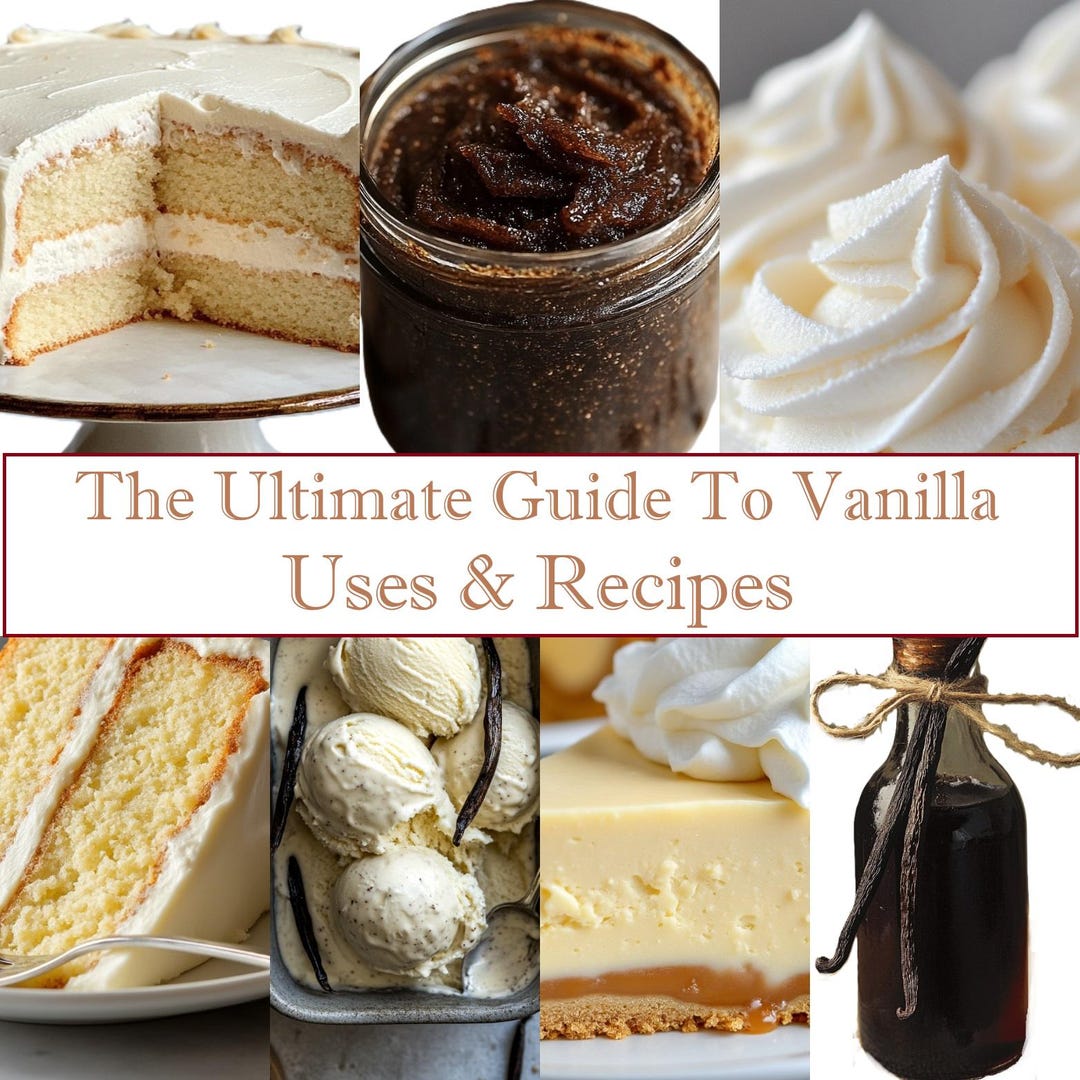 Vanilla Recipe Bundle & Baking Guide: How to Make Extract, Cake, Ice ...