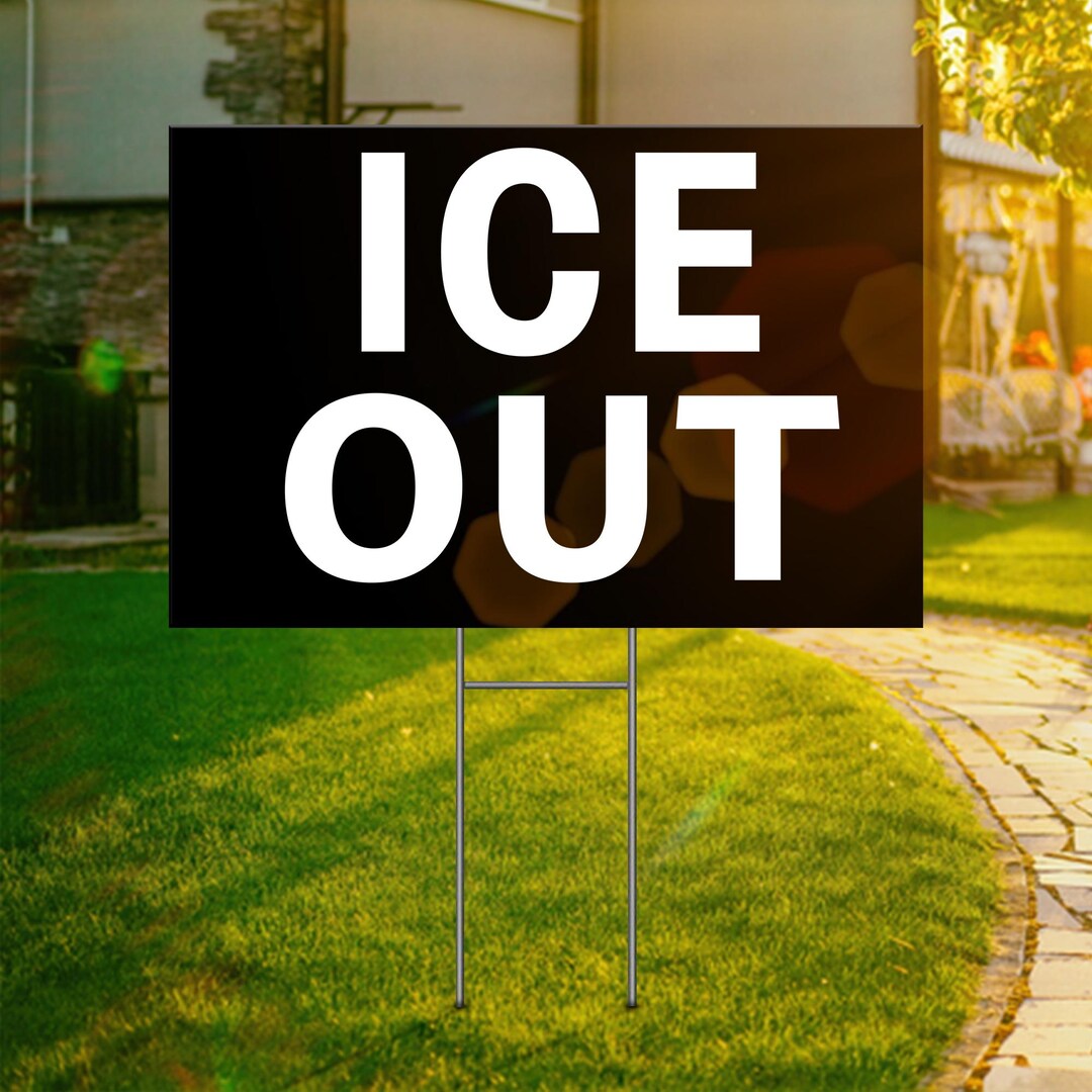 Ice Out Yard Sign, Abolish ICE Yard Sign, No ICE Sign, Progressive ...