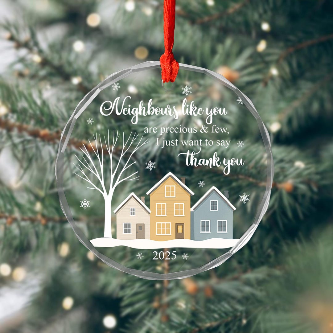 Thank You Neighbours 2025 Ornament, Appreciation Gift, Christmas Gift ...