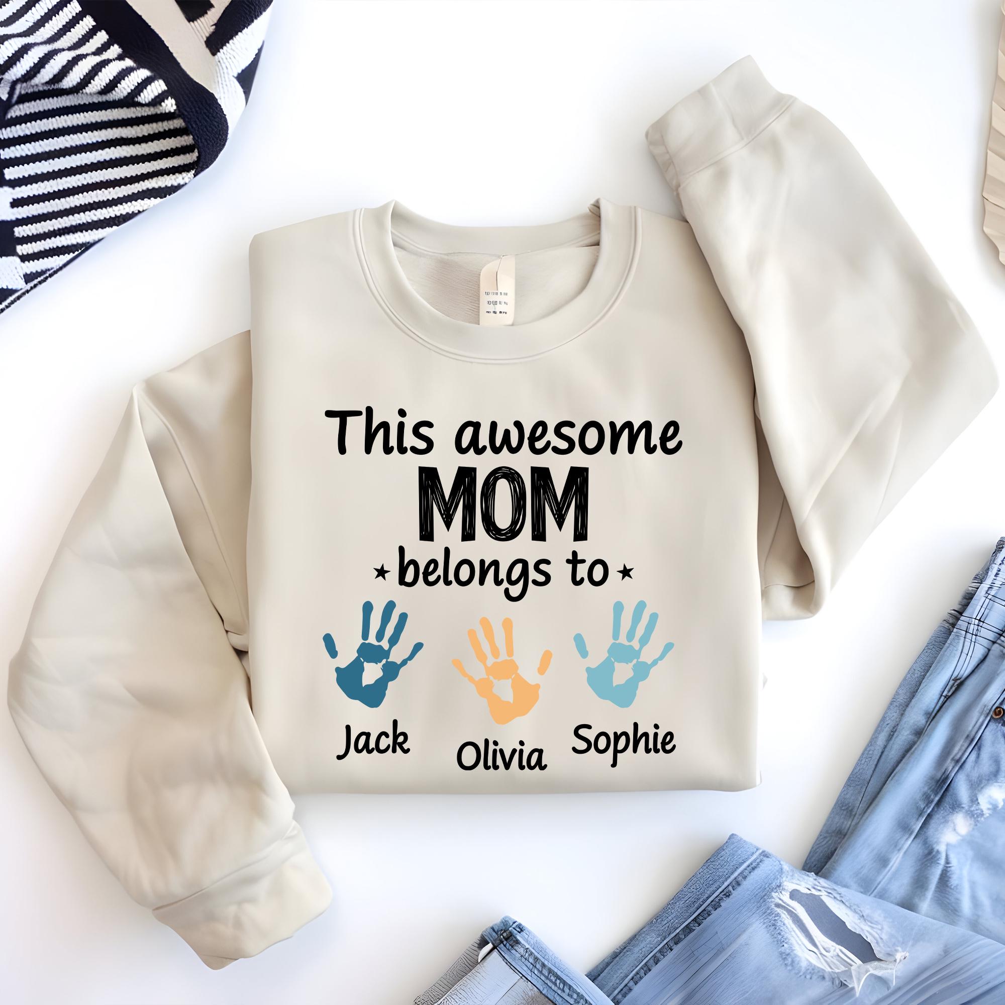 This Awesome Mom Belongs to , Custom Mama Sweatshirt T-shirt Hoodie ...