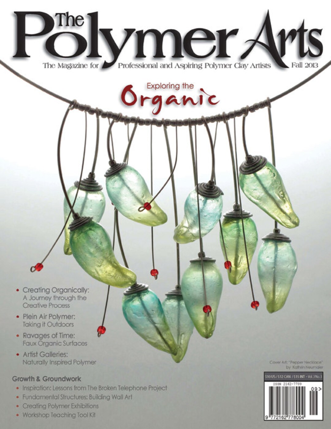 The Polymer Arts Fall 2013--exploring the Organic Vol.3, No.3 [digital ...