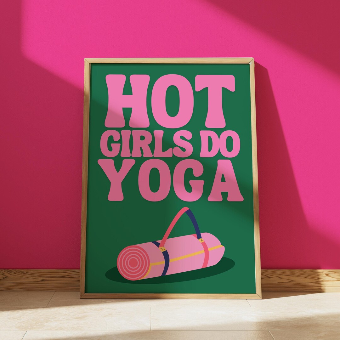 Hot Girls Do Yoga Poster | Yoga Wall Art, Retro Motivational Gym Poster ...