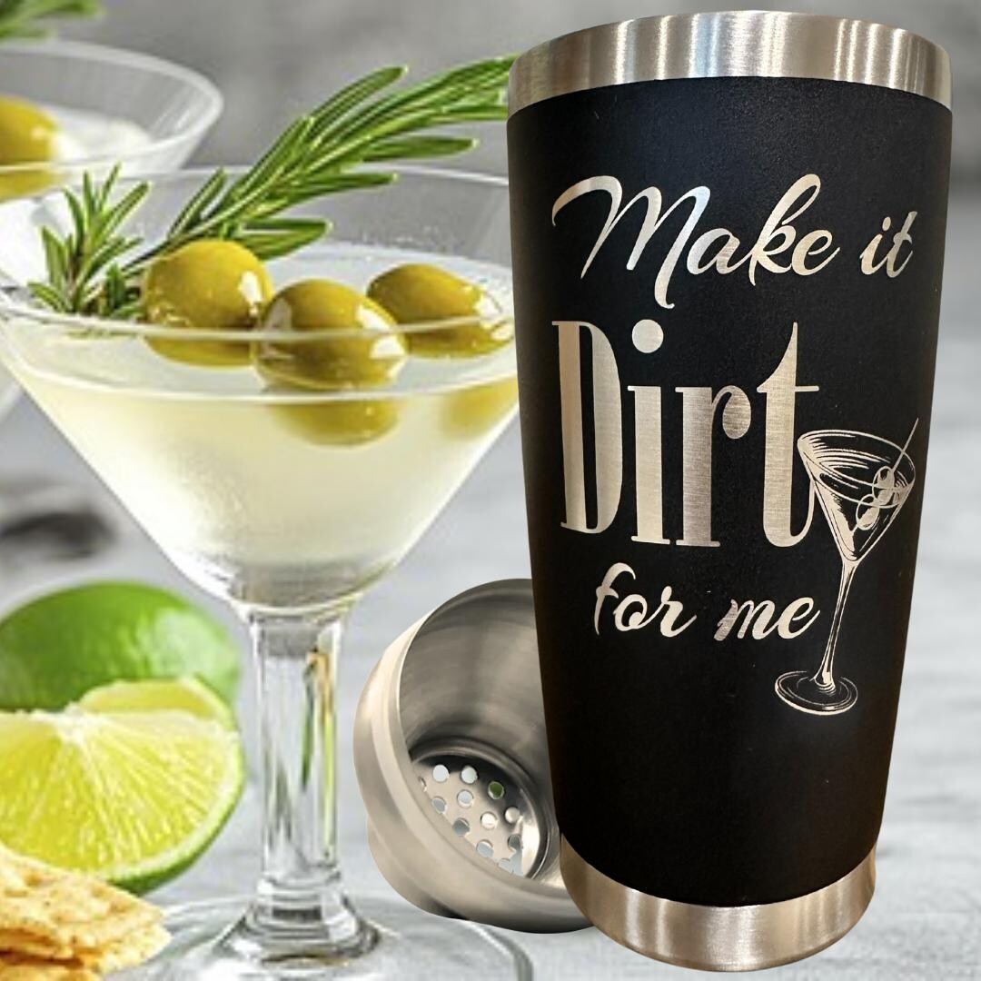 Make It Dirty for Me Martini Shaker | Laser Engraved 20 Oz | Stainless ...