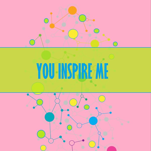 You Inspire Me - Etsy
