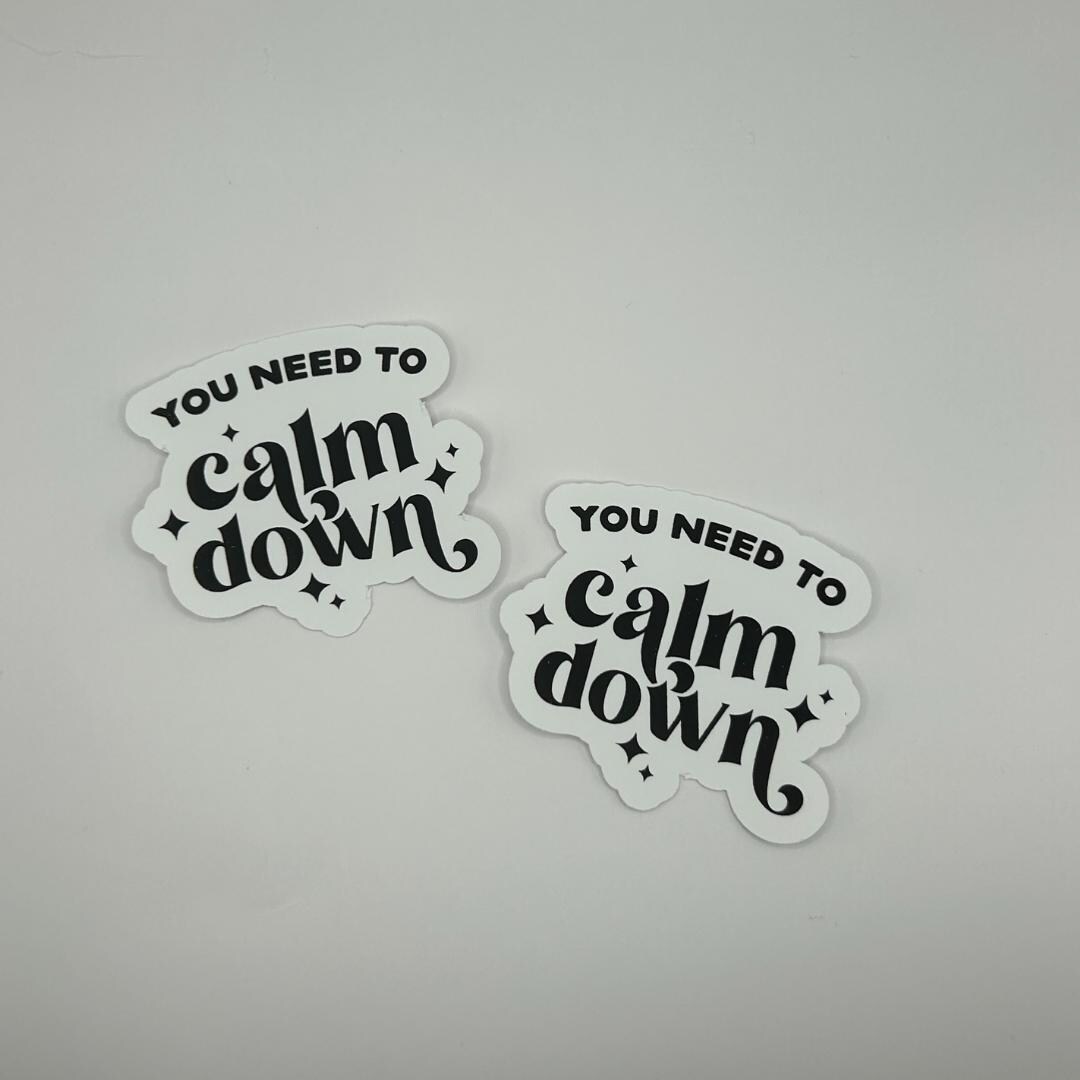 You Need to Calm Down Sticker - Etsy