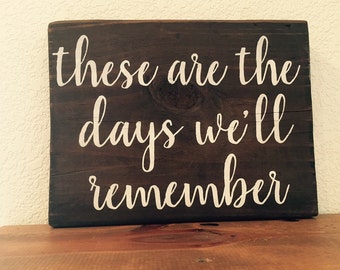 We'll Remember Sign | Etsy