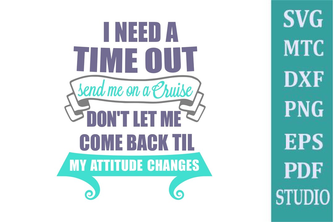 SVG Cut File Time Out Cruise 01 Quote Saying Scanncut MTC SCAL Cricut ...