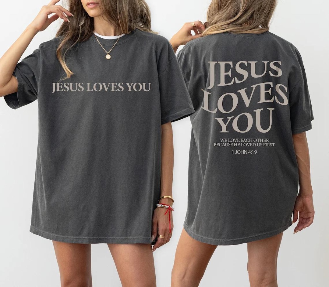 Jesus Loves You Tshirt, Jesus T-shirt, Christian Merch, Christian ...