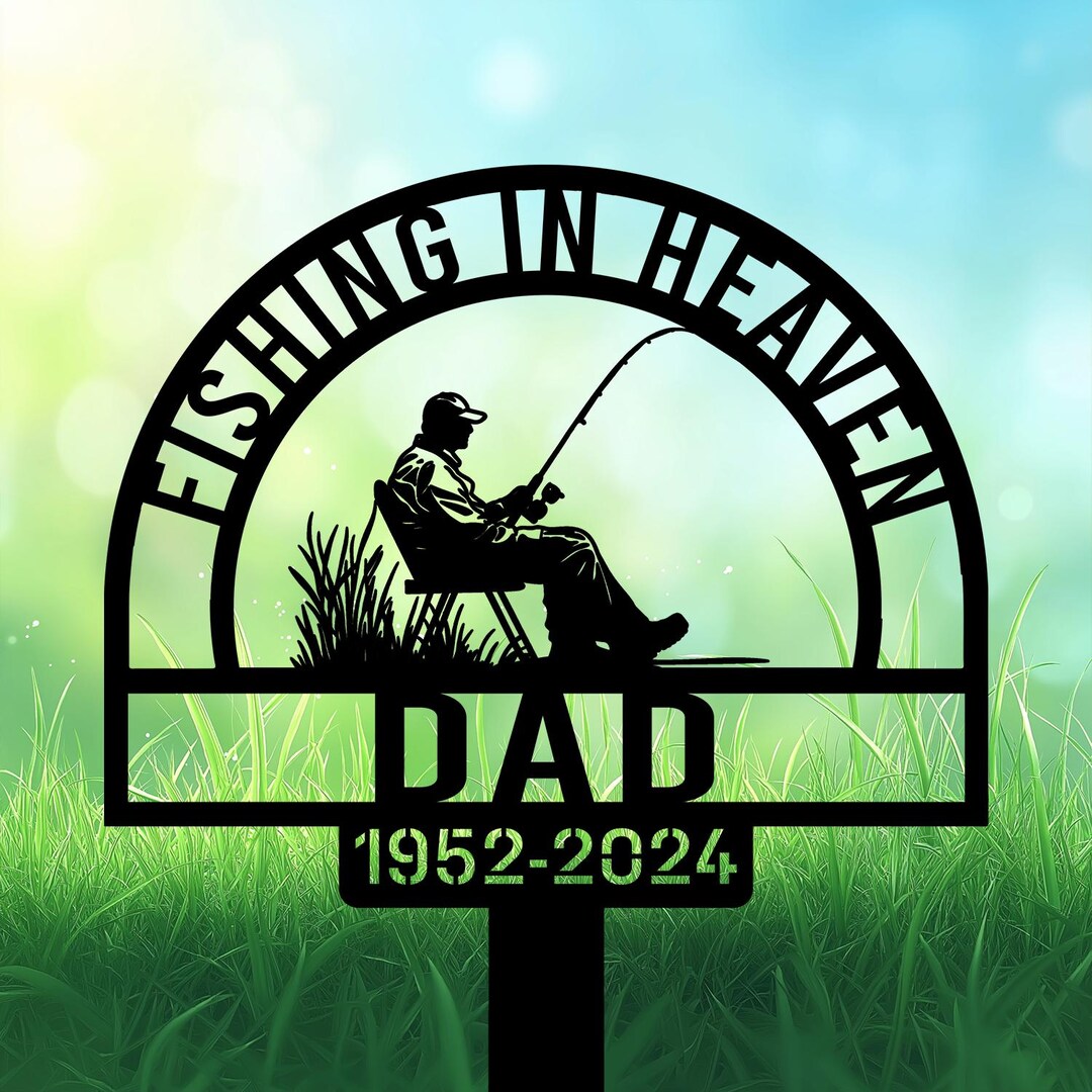 Personalized Dad Fisherman Fishing in Heaven Memorial Garden Stakes ...