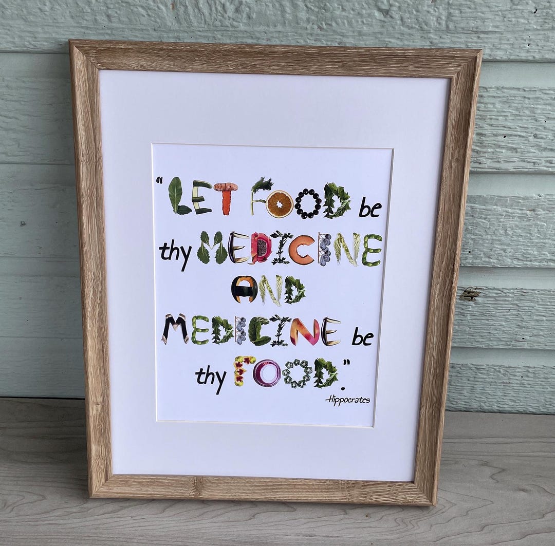 Let Food Be Thy Medicine and Medicine Be Thy Food Artwork - Unframed ...