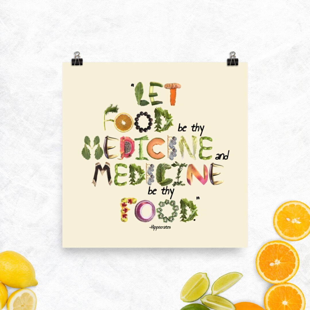 Let Food Be Thy Medicine and Medicine Be Thy Food Print for Framing - Etsy