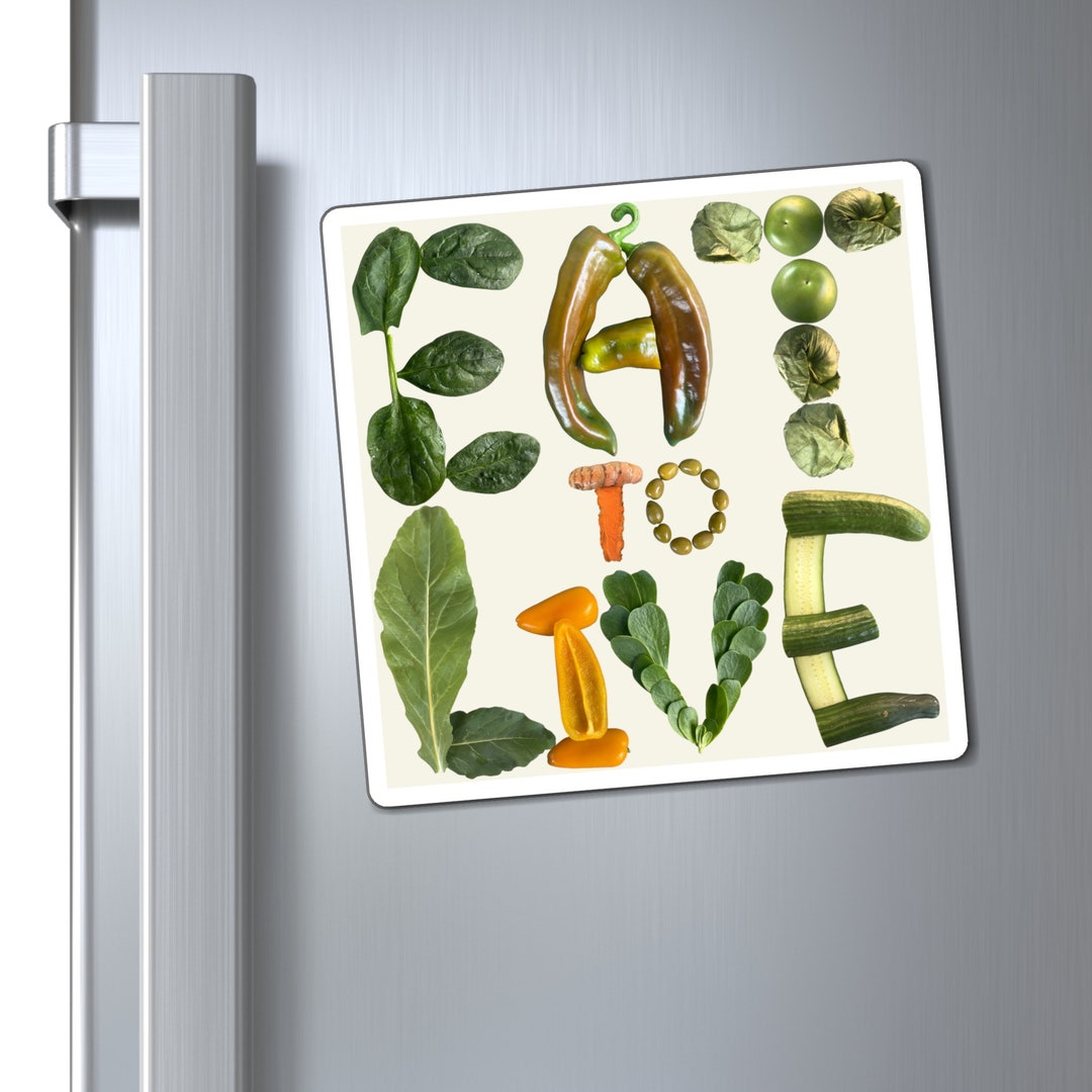 Eat to Live Healthy Eating Magnet Inspire Yourself to Eat More Fruits ...