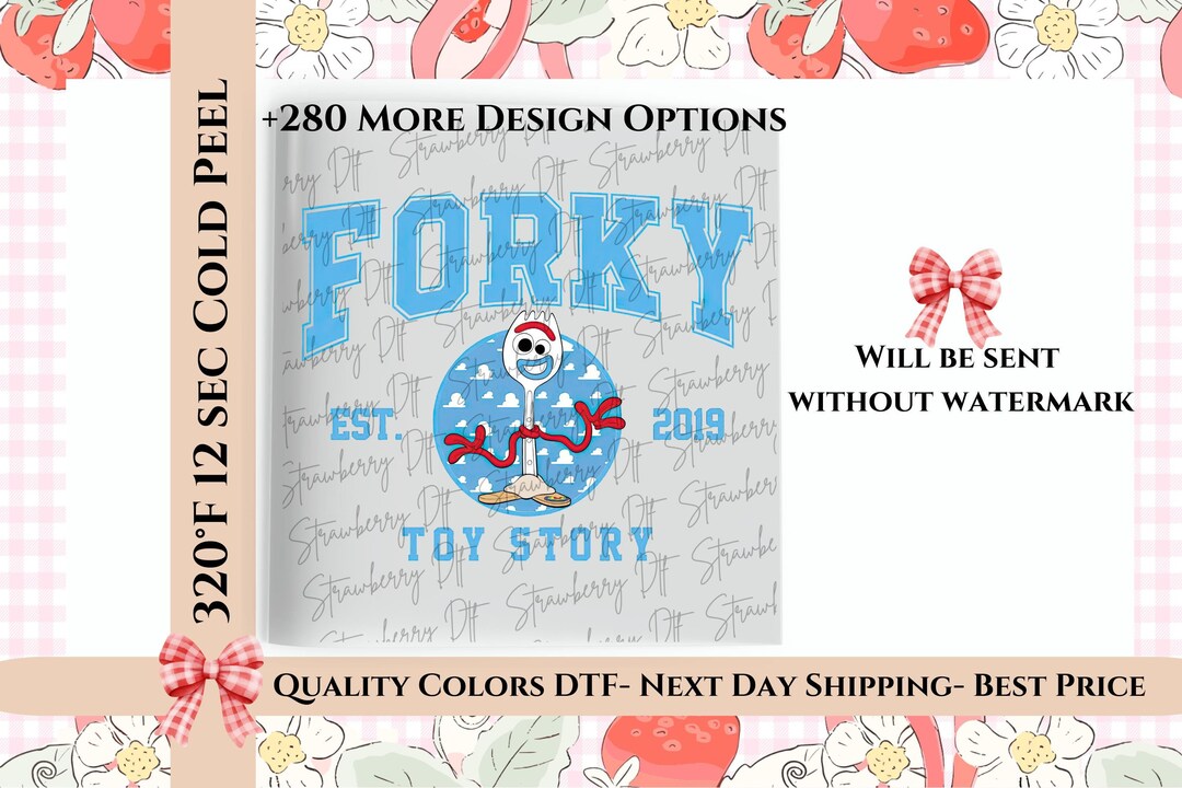 Disney Toy Story Forky Est 2019 DTF Transfer, Disney You've Got A ...
