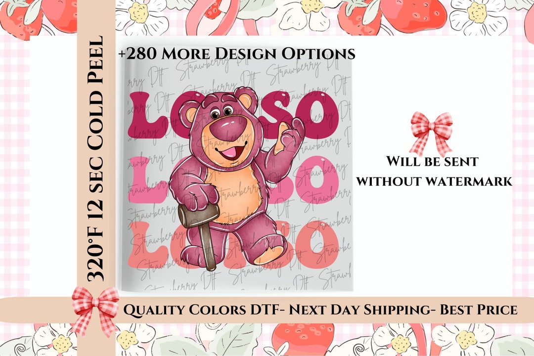 Toy Story Lotso Watercolor Dtf Transfer, Lotso Trip Tee Ready to Press ...