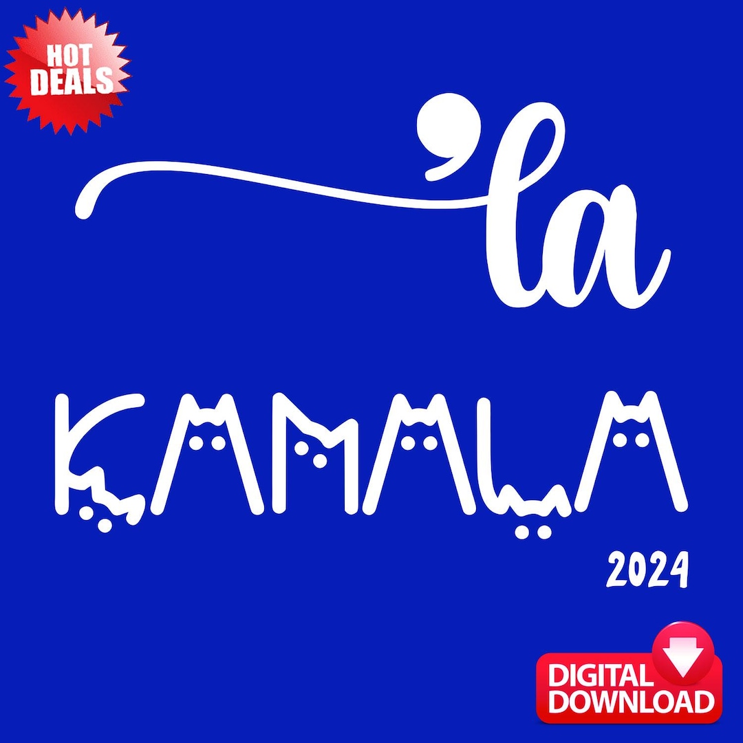 Comma La Svg Png, 'la Png, Election 2024 Svg, Women's Vote Svg, Kamala ...