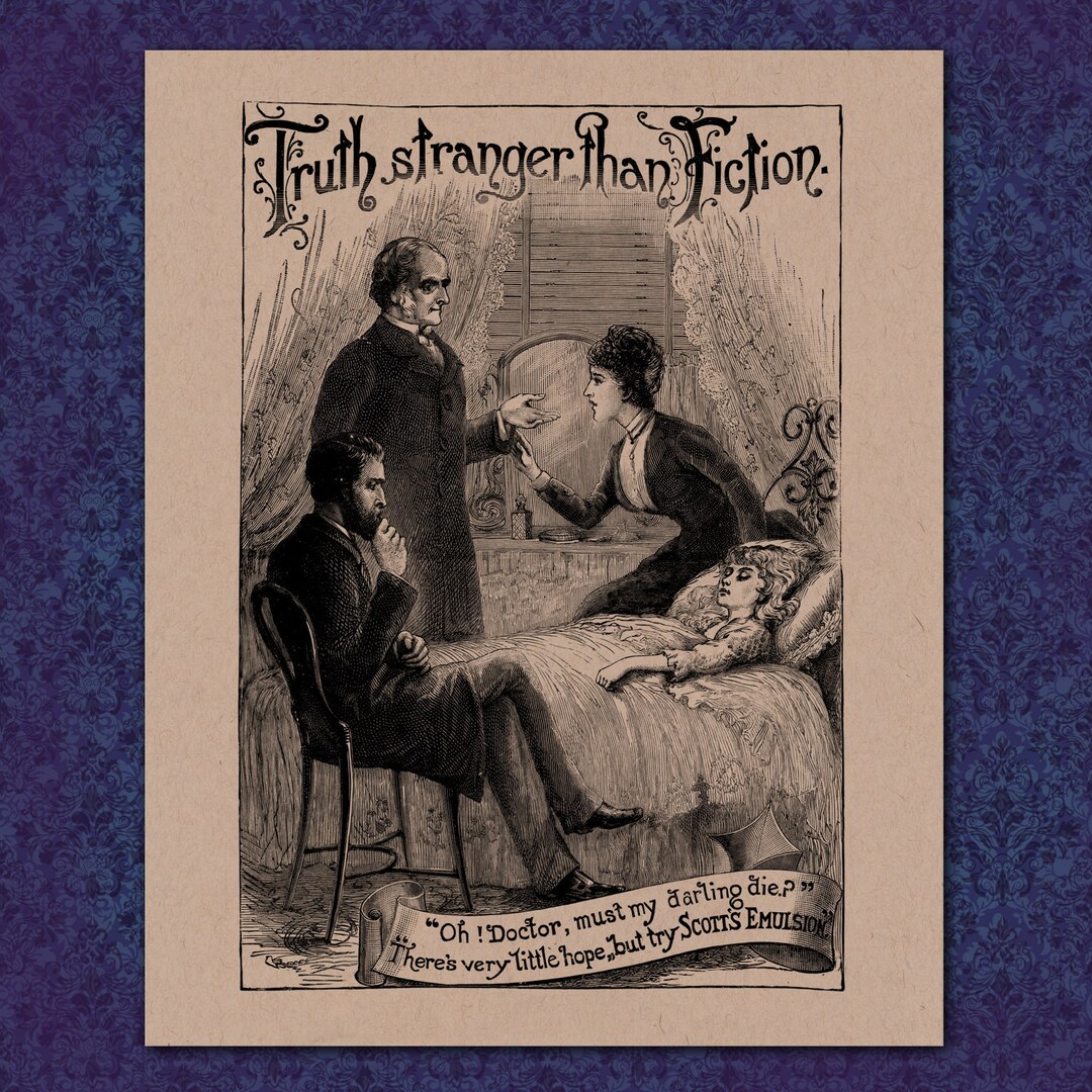 Scott's Emulsion - Truth Stranger Than Fiction - Victorian ...