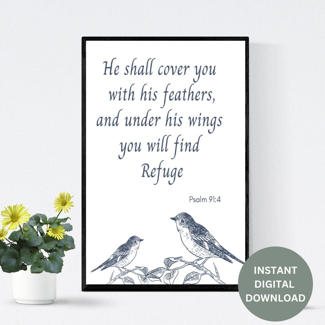 He Shall Cover You With His Feathers and Under His Wings You Will Find ...