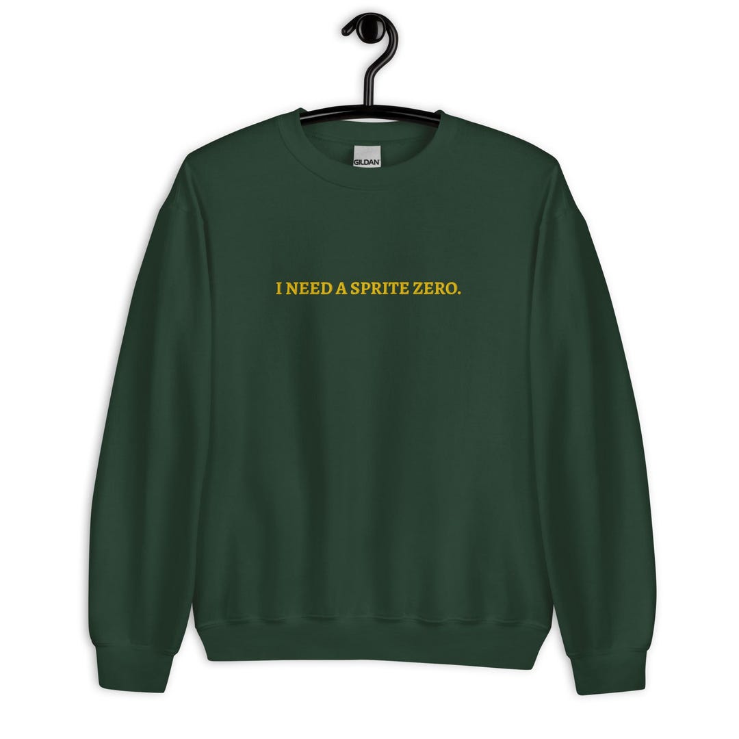 I Need a Sprite Zero Sweater, Sprite Zero Sweater, I Need a Sprite Zero ...