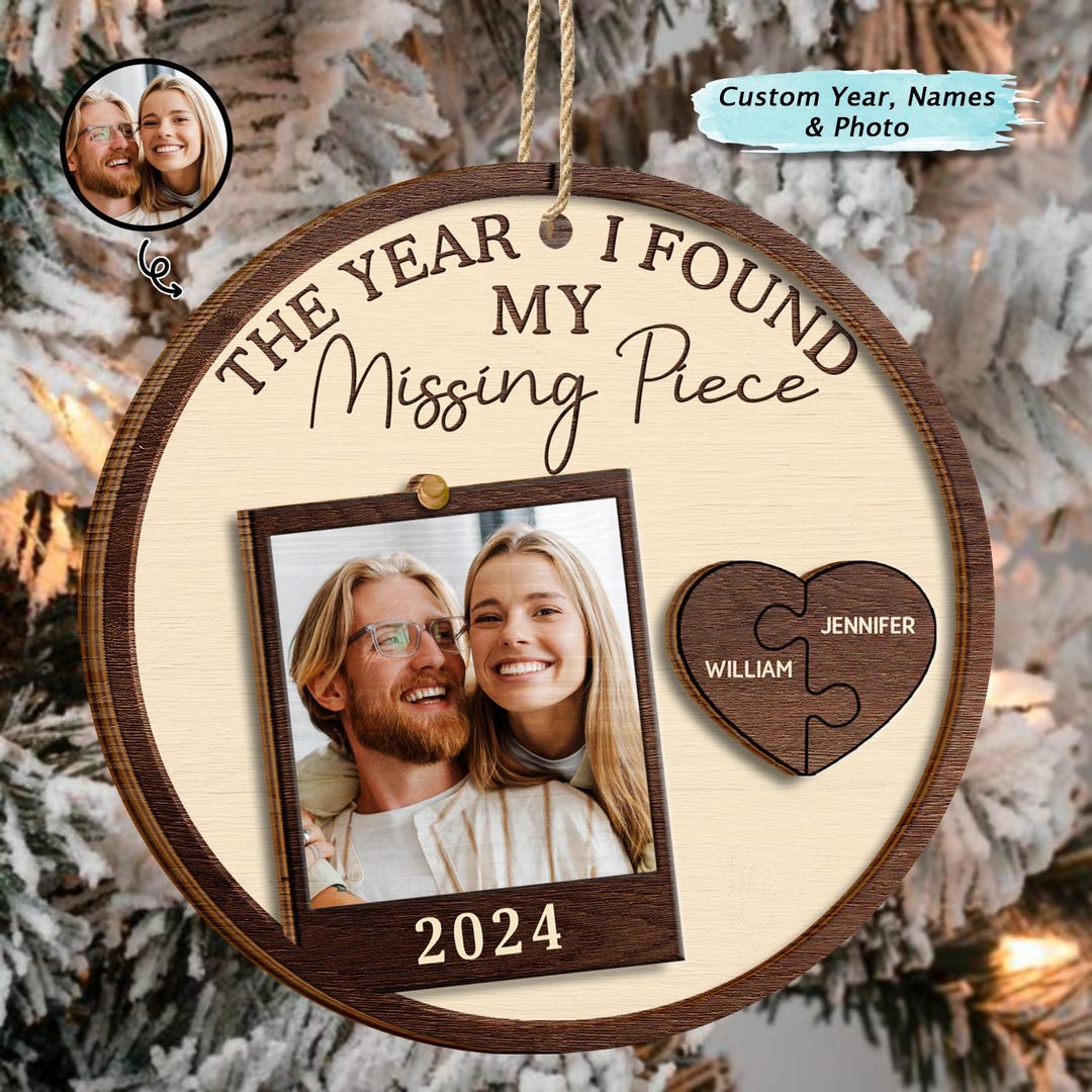 Custom Photo the Year I Found My Missing Piece Couples Personalized 2 ...