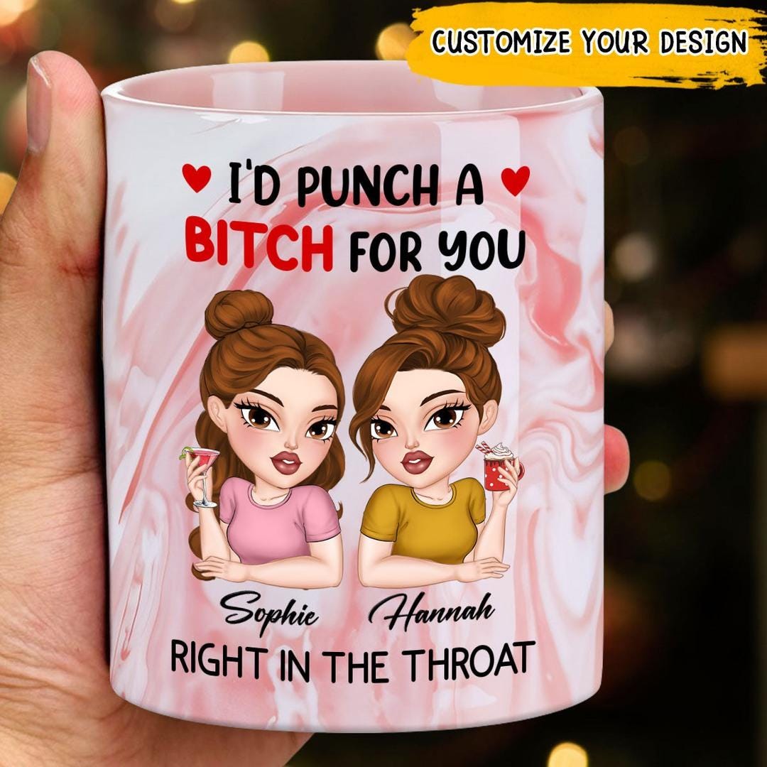 I Punch A Bitch for You My Friend Personalized Custom Pink Marble Mug ...