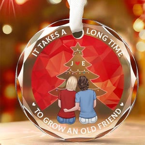 It Takes A Long Time to Grow an Old Friend, Bestie Personalized Custom ...