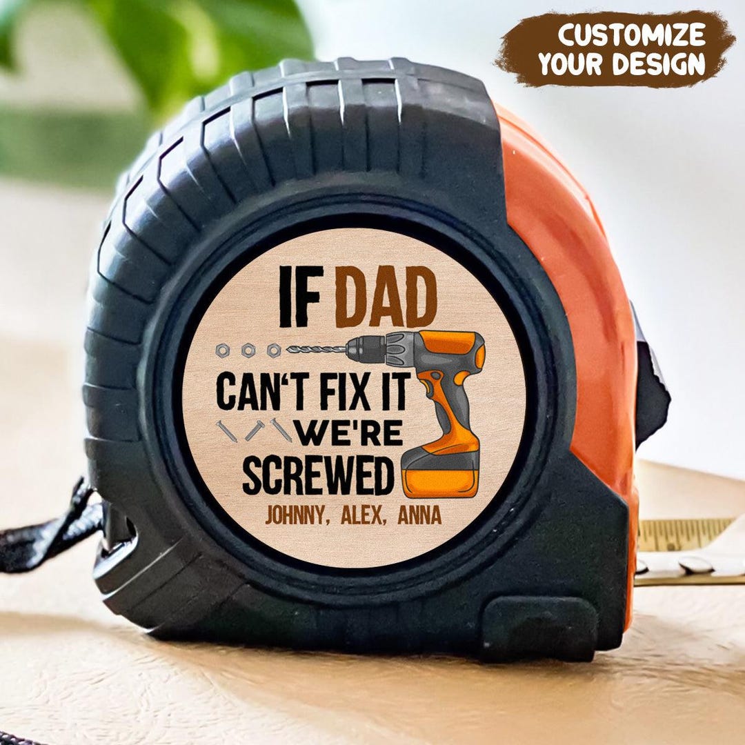 Daddy Fix It Personalized Custom Tape Measure, Fathers Day Gift From ...