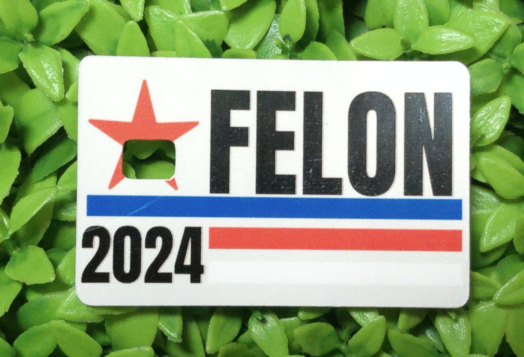 Trump I Political I Presidential 2024 I Felon I Credit I Debit I Decals ...
