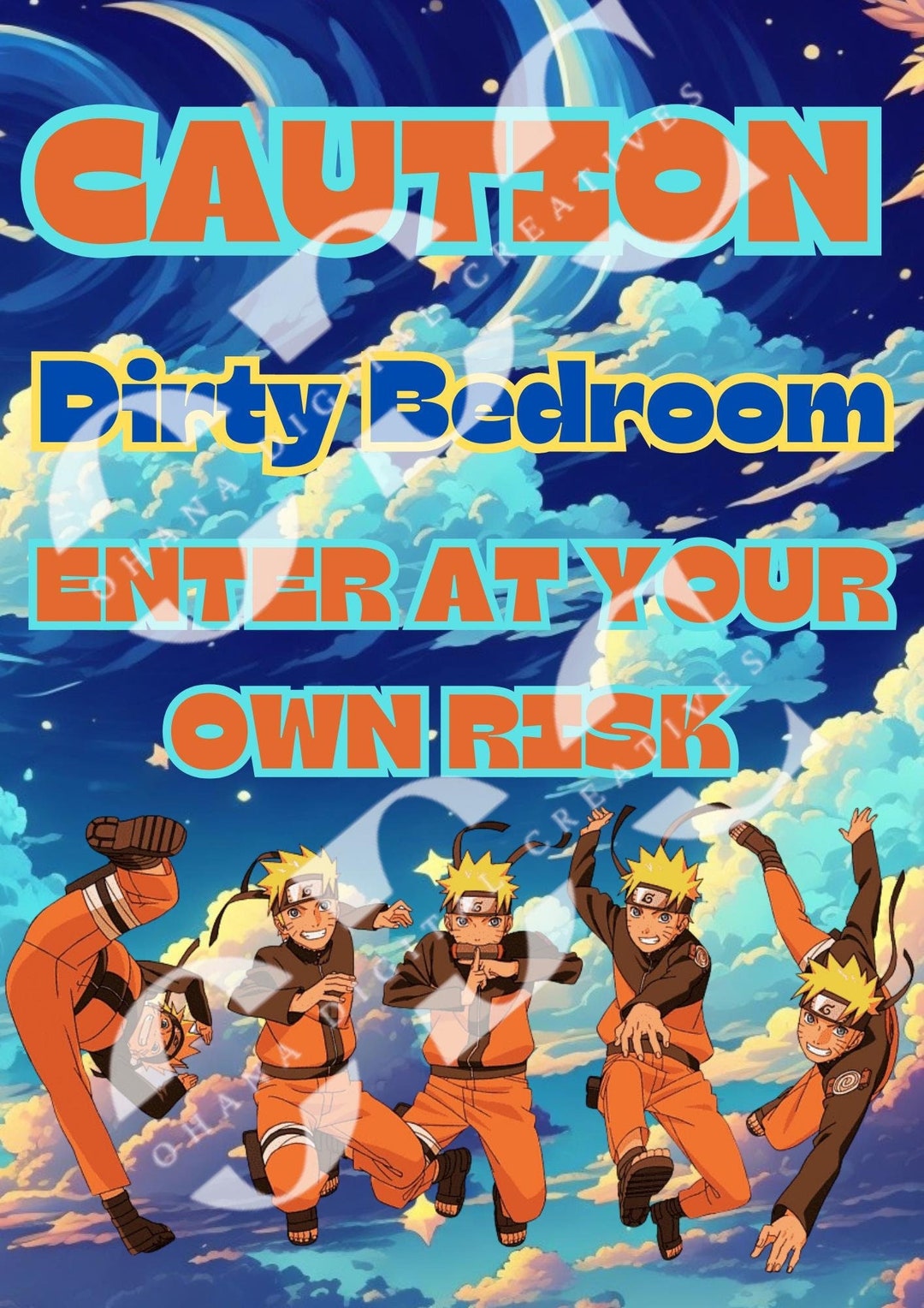 CAUTION Dirty Bedroom ENTER at Your Own Risk, Naruto Anime Warning Sign ...