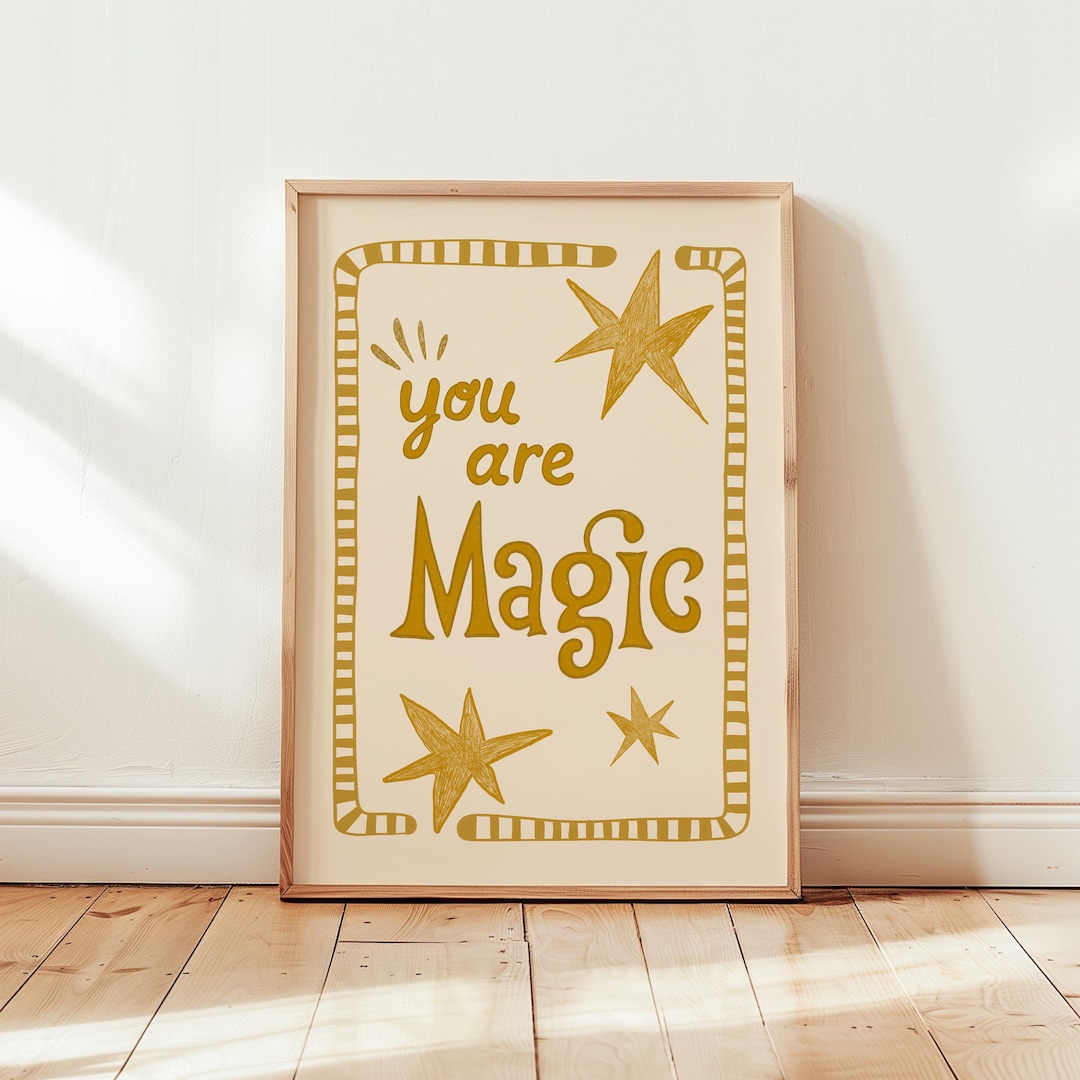 You Are Magic Print, Inspirational Wall Art, Bedroom Typography Poster ...