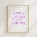 Good Things Are Coming Poster Pastel Lilac Room Wall Decor ...