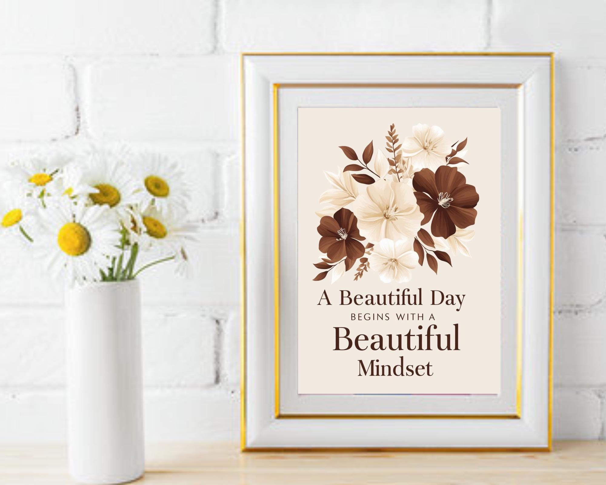 A Beautiful Day Begins With A Beautiful Mindset Print,floral Wall Print ...