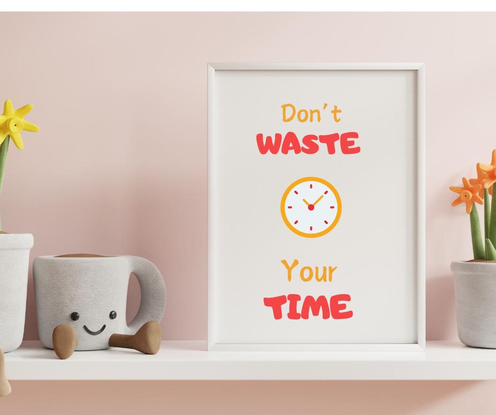 Don't Waste Your Time Boho Classroom Decor Playroom Wall Art Classroom ...