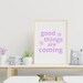 Good Things Are Coming Poster Pastel Lilac Room Wall Decor ...