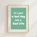 It's Just A Bad Day Not A Bad Life Sage Green Wall Art Trendy Printable ...