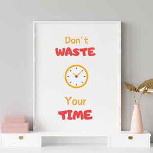 Don't Waste Your Time Boho Classroom Decor Playroom Wall Art Classroom ...