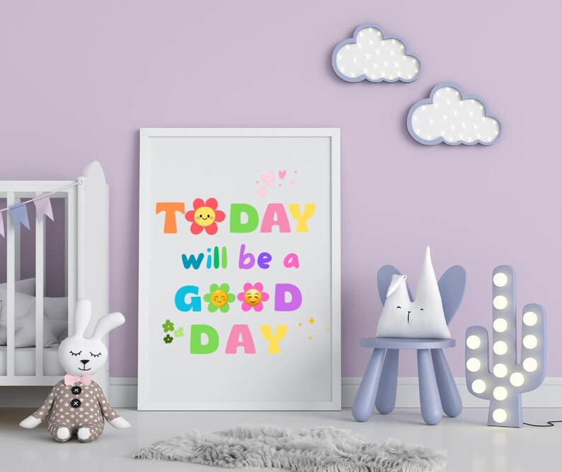 Today Will Be a Good Day Kids Inspirational Quotes Prints Classroom ...